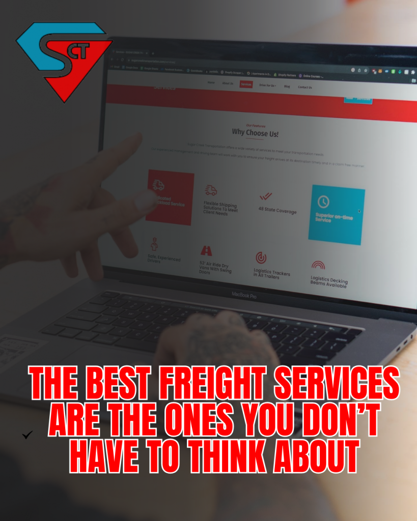 The Best Freight Services Are the Ones You Don’t Have to Think About - SUGAR CREEK TRANSPORTATION